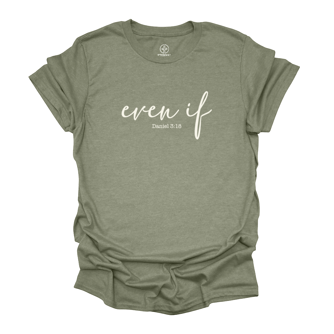 Even If Tee – Eternal Light Co